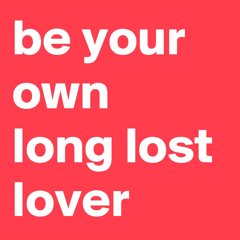 be your own long lost lover - Post by josefibbla on Boldomatic