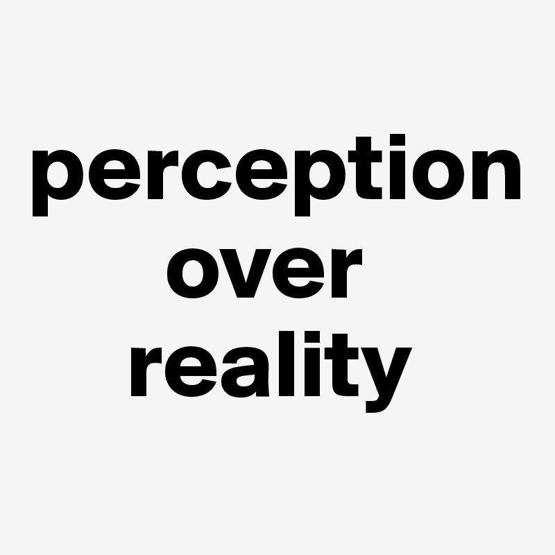 Perspective Is Reality Quote Through Different Lenses: Quotes On
