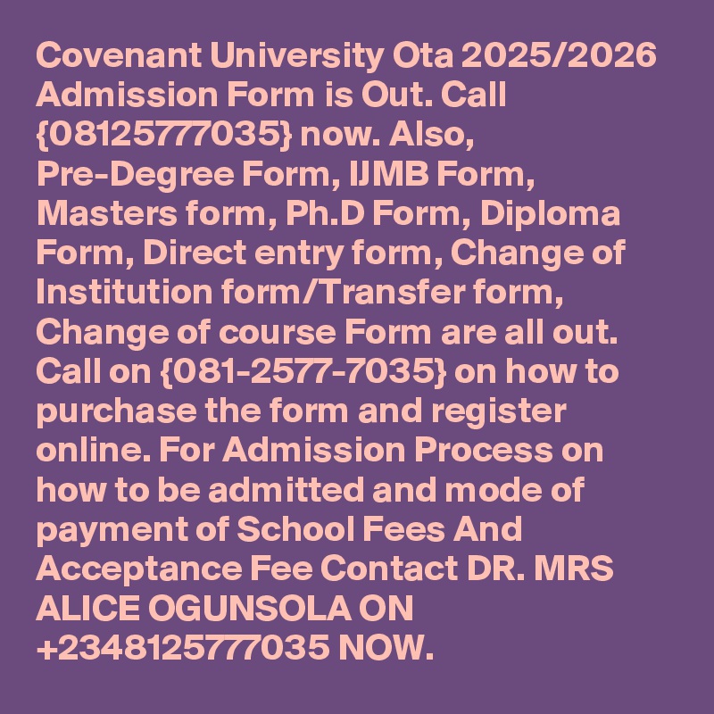 covenant-university-ota-2025-2026-admission-form-is-out-call